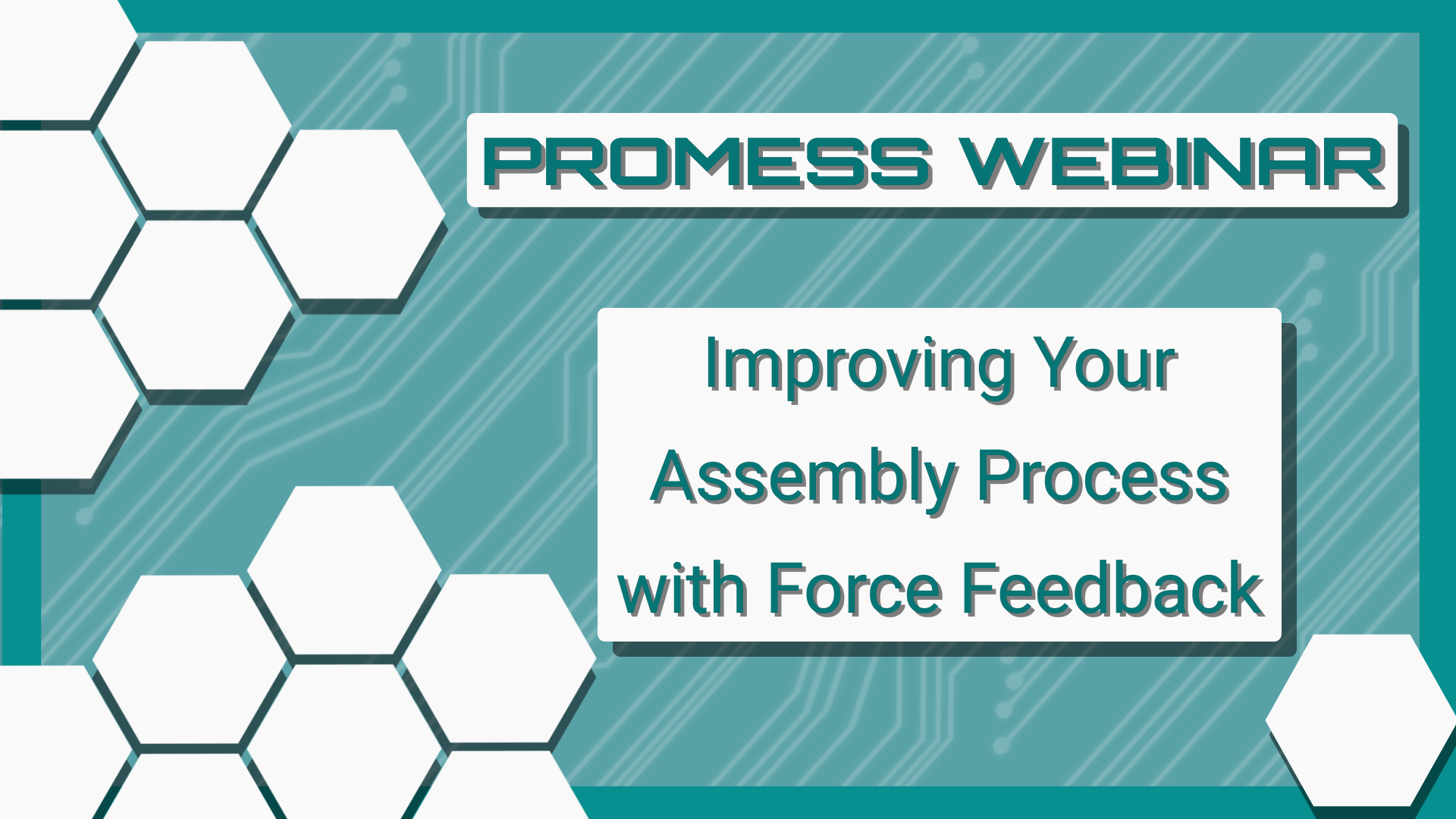 Webinars | Press Fit Techniques to Industry Trends | Promess